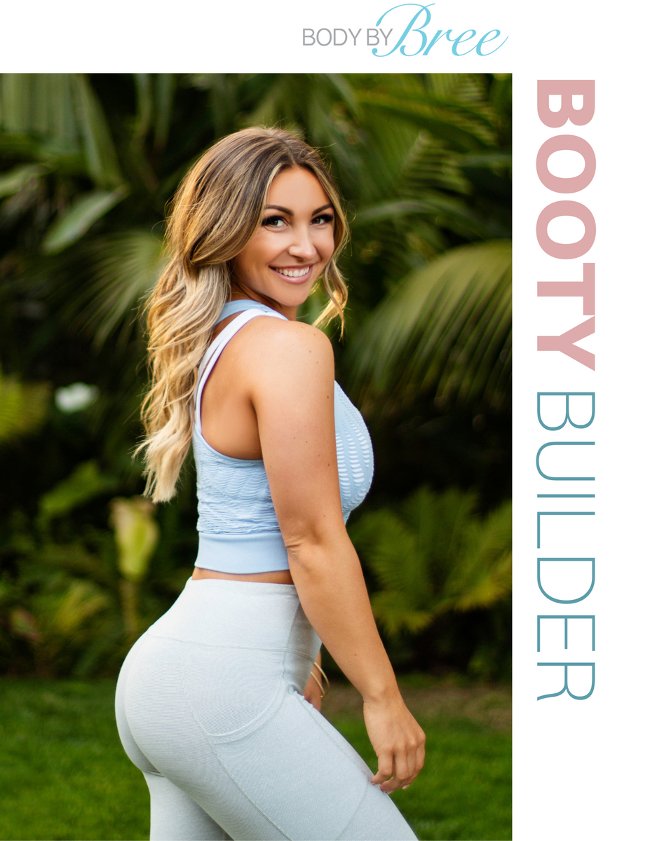 BOOTY BUILDER PDF – BodyByBree